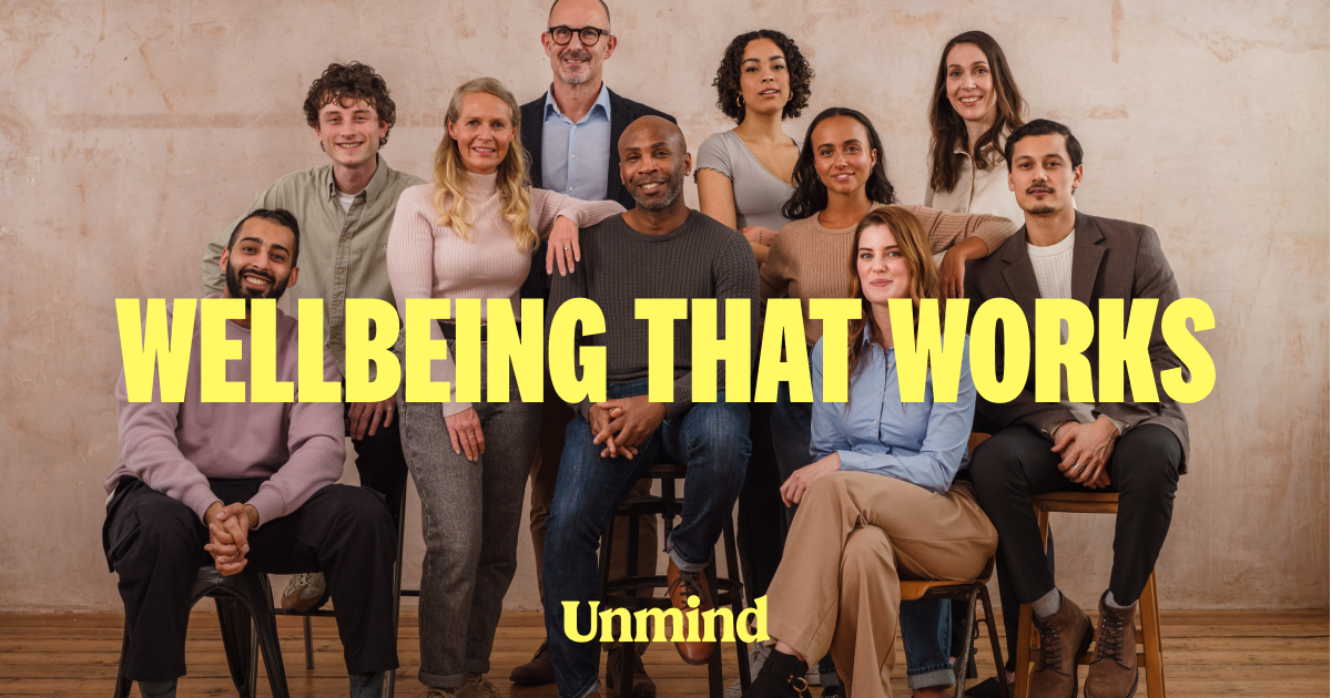 Unmind | Mental wellbeing. Done well. | Workplace Wellbeing